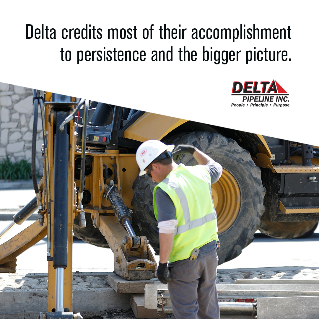 The Power of Persistence - DELTA Pipeline Inc.